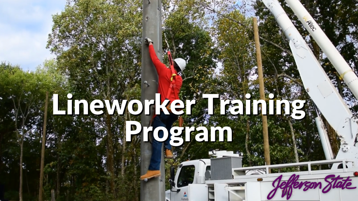 Lineworker Training Program Meeting Industry Needs - Jefferson State Community College
